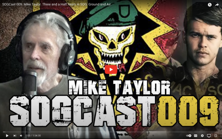 SOGCast 009: Mike Taylor. Three and a Half Years in SOG. Ground and Air ...